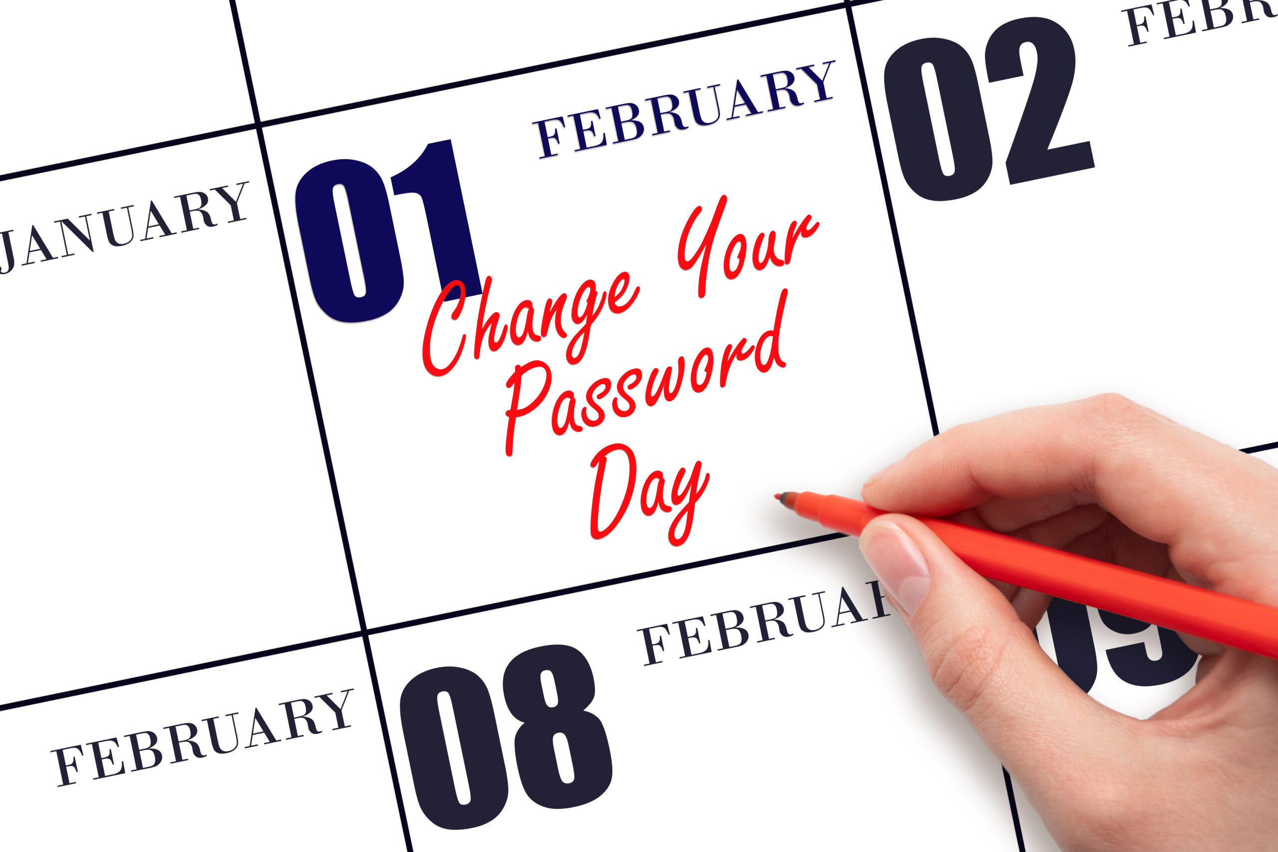 Don't Just Change Your Password on National Change Your Password Day ... Don't Just Change Your Password on National Change Your Password Day ...